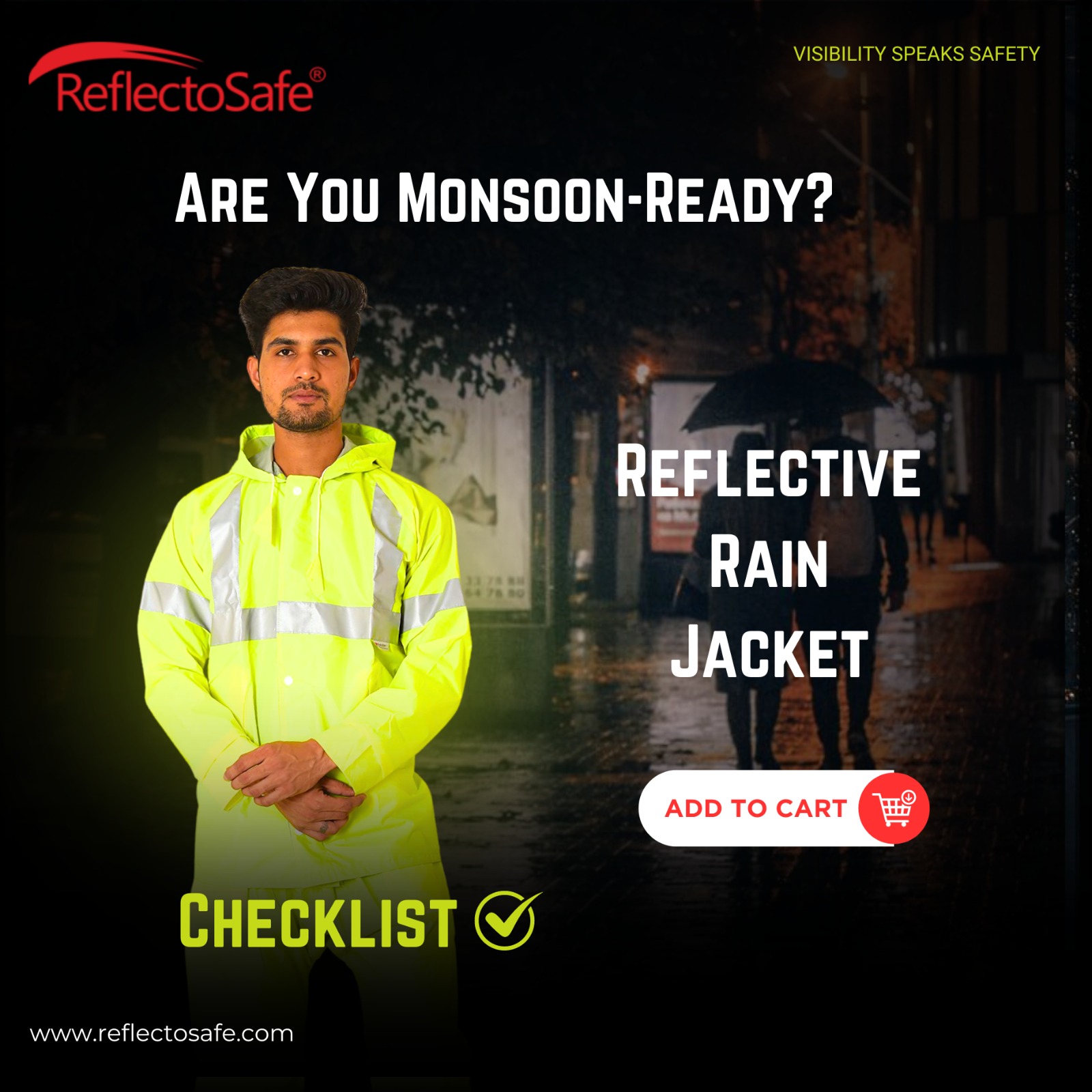 Are you monsoon ready? Reflective Rain Jacket and more.