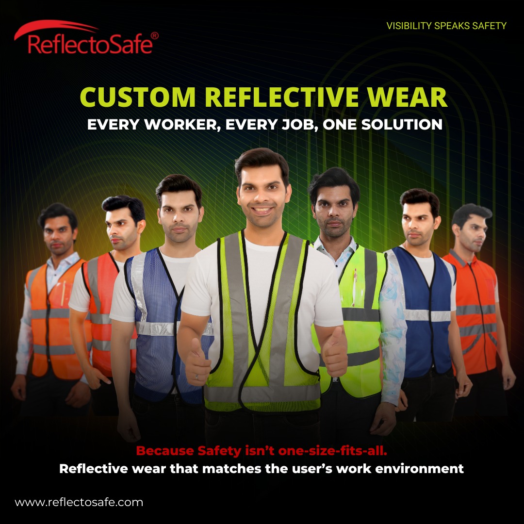 Customized Reflective Wear For B2B: Personalizing Workplace Safety in ...